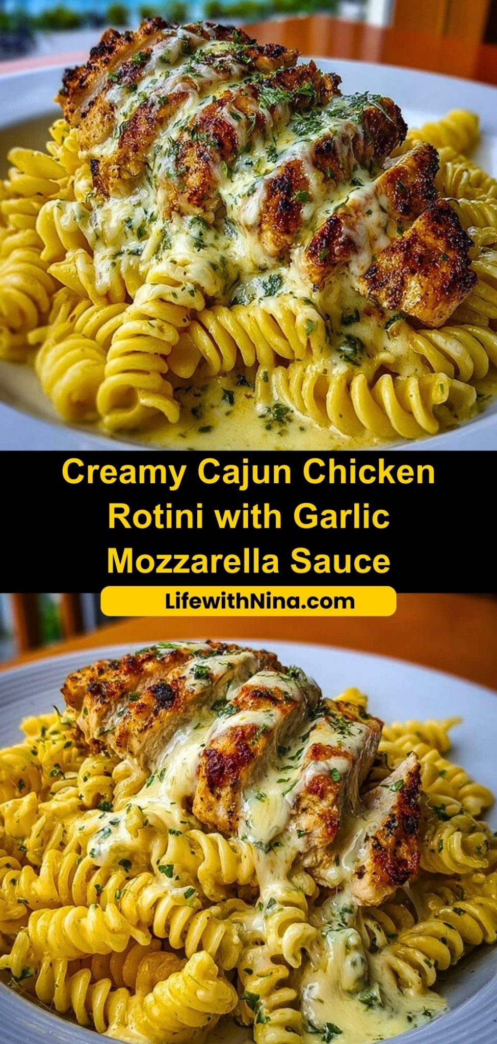 Creamy Cajun Chicken Rotini with Garlic Mozzarella Sauce